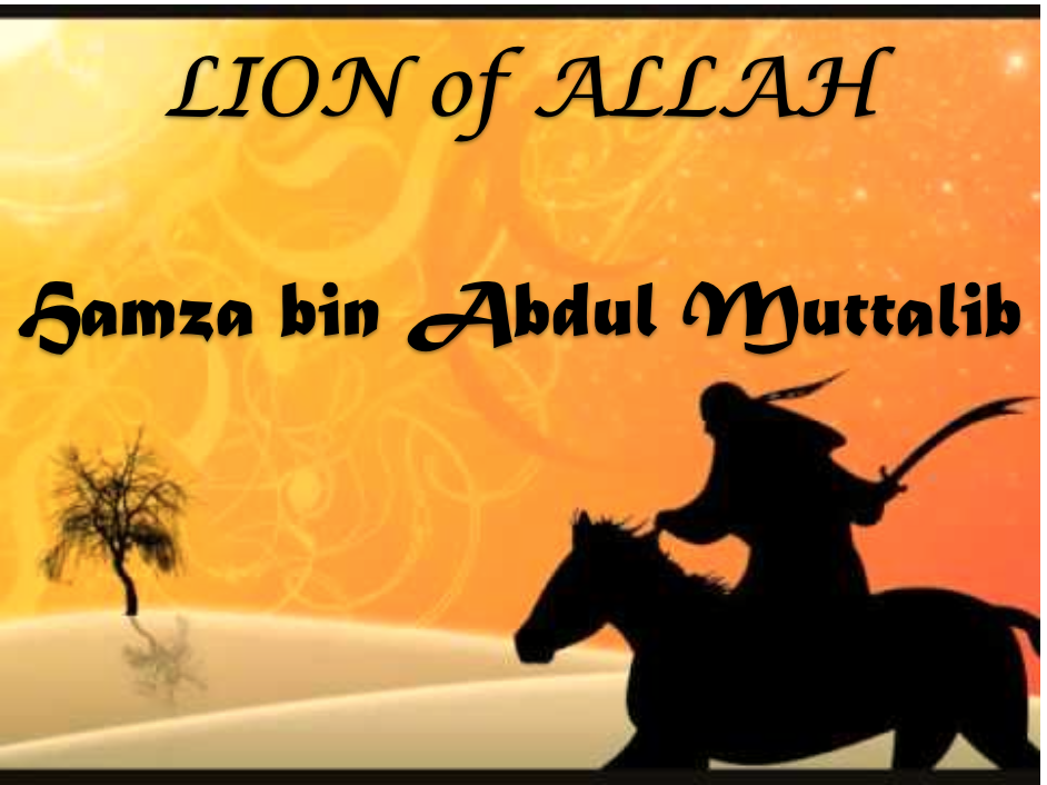 Companions of the Prophet – Hamza bin Abdul Muttalib (R.A) – Nujoom Al Asar